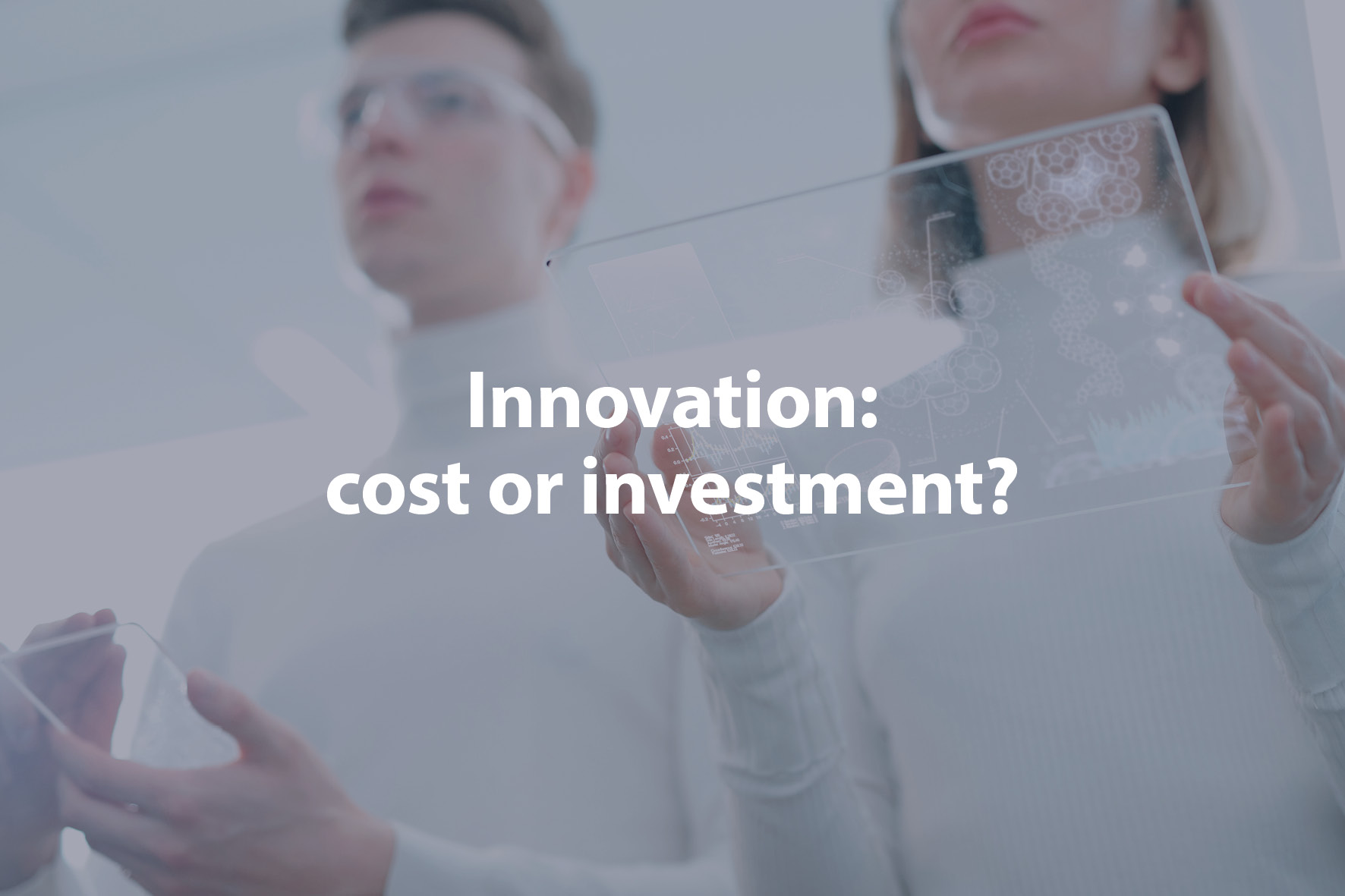 Innovation: cost or investment? – Keethings